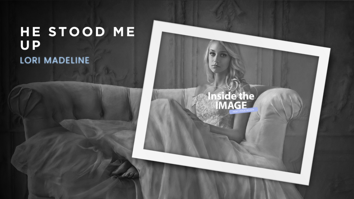 Inside the Image "He Stood Me Up" | Merit Image Review | Professional ...